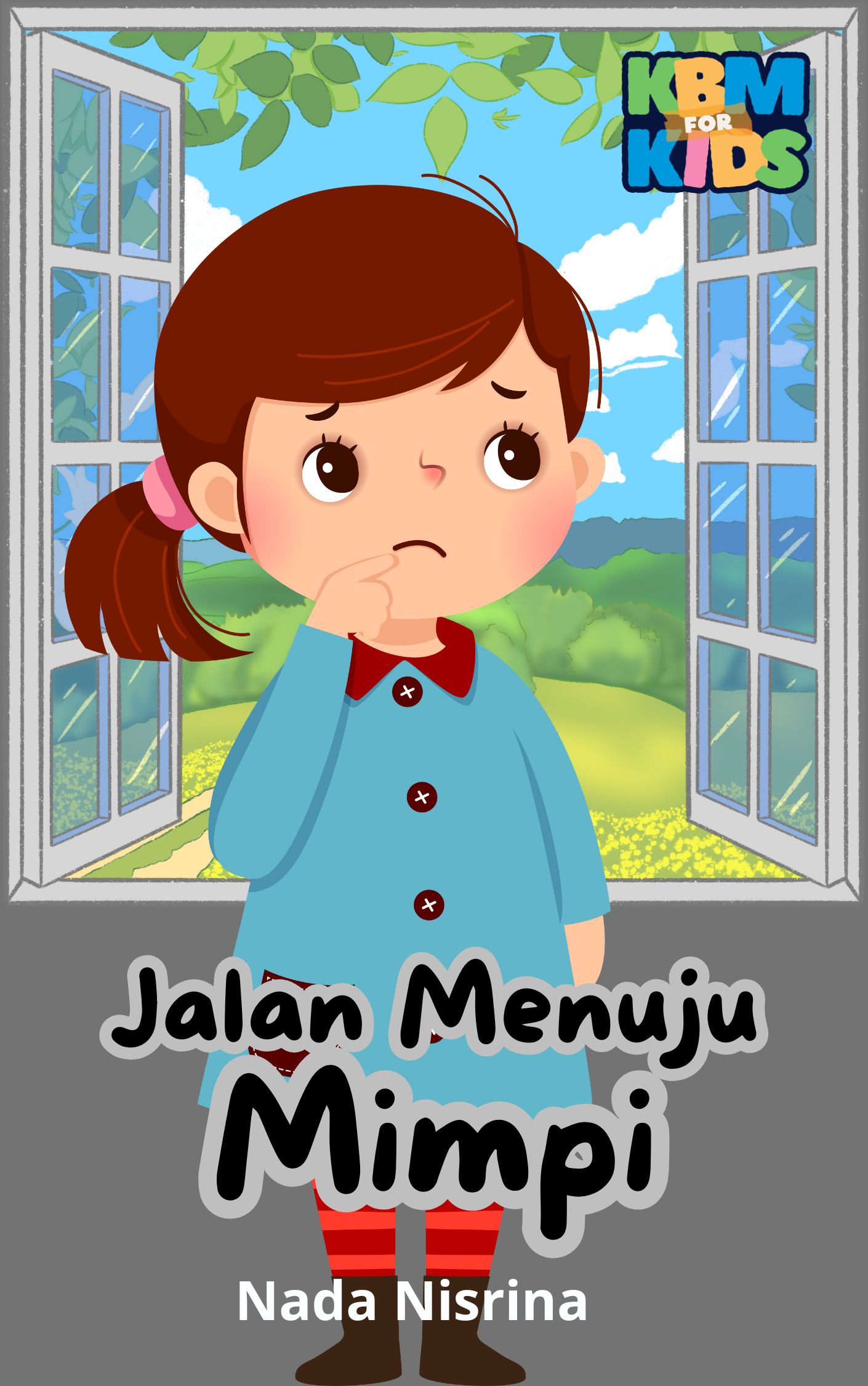 Jalan Menuju Mimpi - KBM for Kids