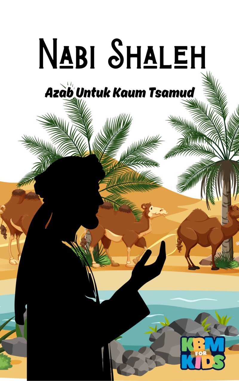 Kisah Nabi Saleh AS - KBM for Kids